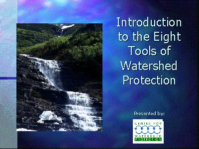 Introduction to the Eight Tools of Watershed Protection
